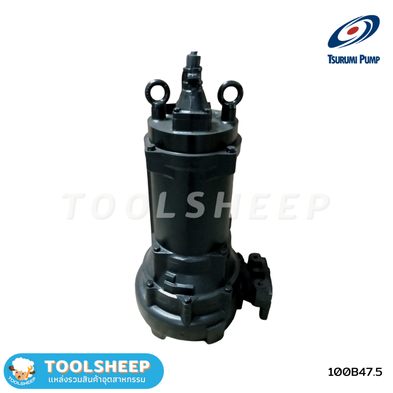 ปั๊มจุ่ม ปั๊มน้ำสูบตะกอน TSURUMI รุ่น 100B Series (4")
